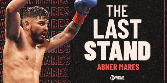 Abner Mares making a comeback & ready to prove the doubters wrong ...