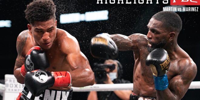 Martin vs Marinez HIGHLIGHTS: July 9, 2022 | PBC on Showtime – Boxing News