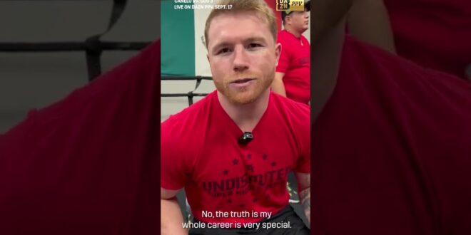 Canelo: All Of My Fights Are Special #shorts – Boxing News