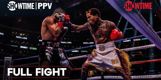 Gervonta Davis vs. Isaac Cruz | Full Fight | SHOWTIME PPV – Boxing News