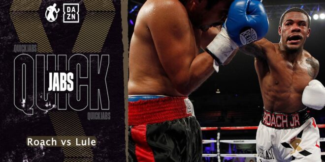 #QuickJabs – Lamont Roach vs Jesus Lule – Boxing News