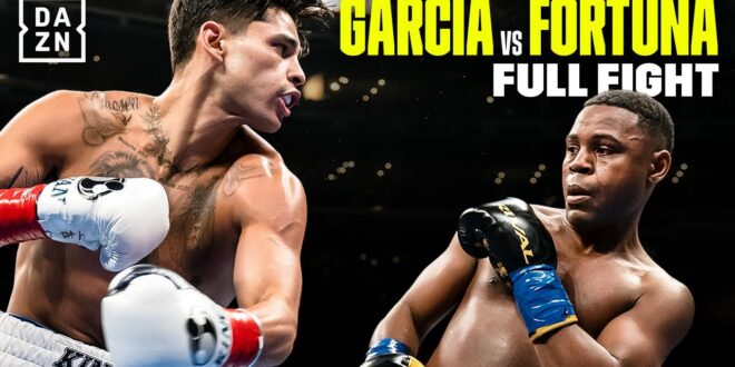 FULL FIGHT | Ryan Garcia vs. Javier Fortuna – Boxing News