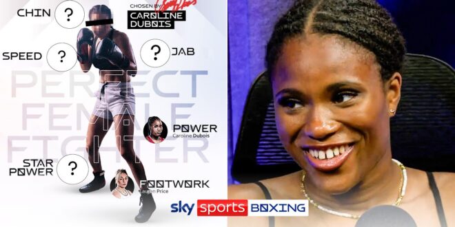 Creating The Perfect Female Fighter 壘 | With Caroline Dubois – Boxing News