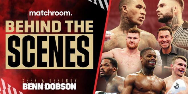 Conor Benn Vs Pete Dobson – Fight Night (Behind The Scenes) – Boxing News
