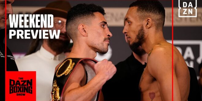 Bumper Night in Manchester | DAZN Boxing Show Weekend Preview – Boxing News