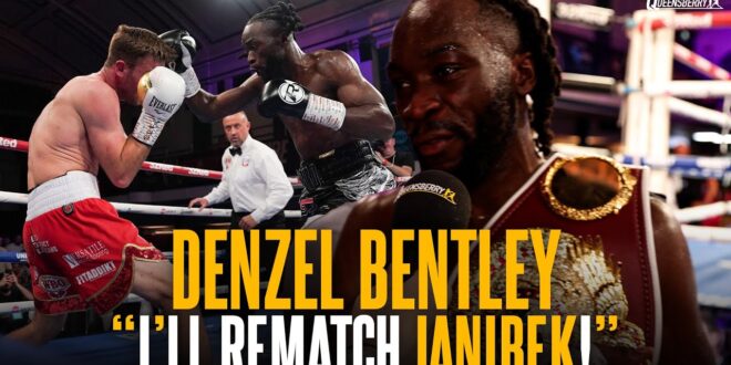 “I’ll rematch Janibek!” | Denzel Bentley eyes world title shot ...