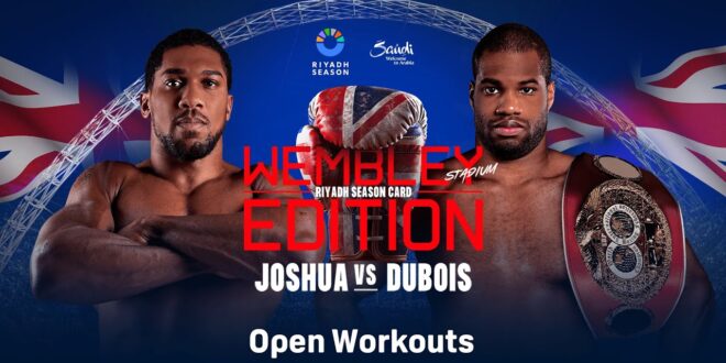 RIYADH SEASON CARD: ANTHONY JOSHUA VS. DANIEL DUBOIS OPEN WORKOUTS ...
