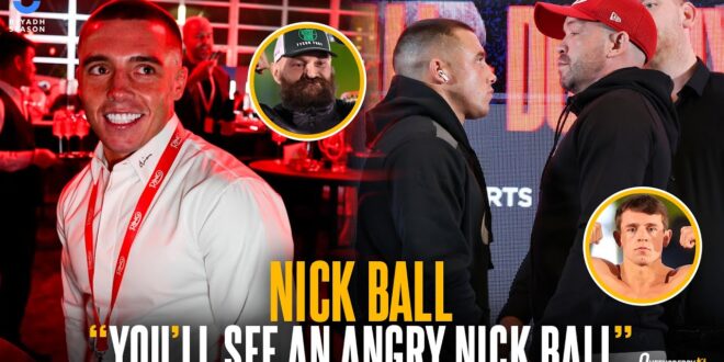 “You'll see an ANGRY Nick Ball” Nick Ball gives Doheny insight ...